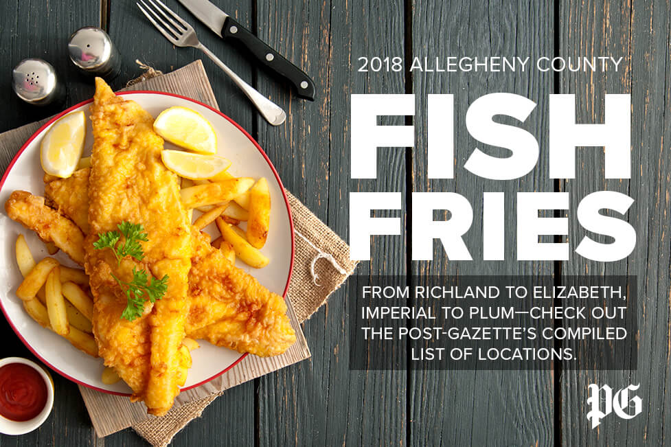 Fish Fries 2018 | Post-Gazette